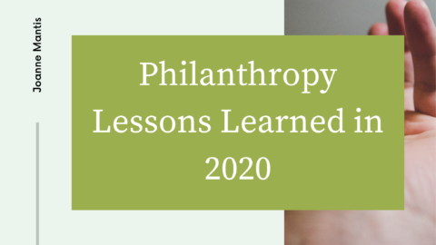 Philanthropy Lessons Learned in 2020 | Joanne Mantis | Philanthropy